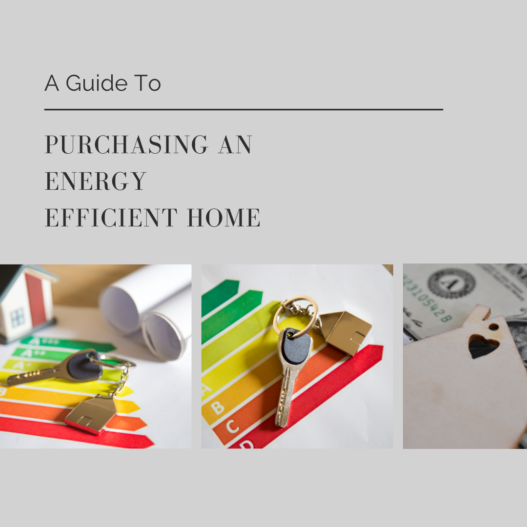 A Guide to Purchasing an Energy-Efficient Home – B&E Energy Solutions